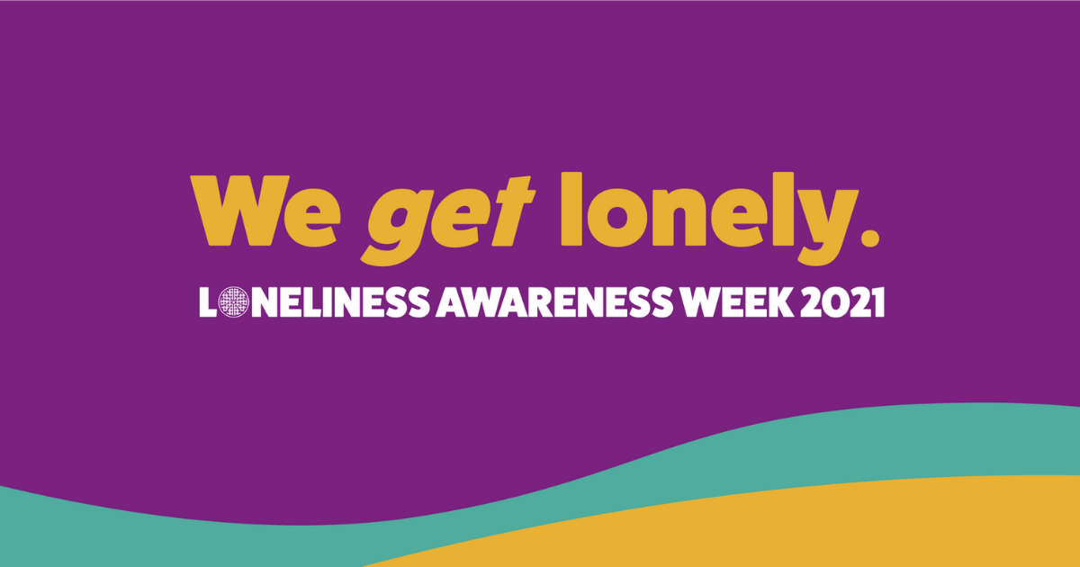 Loneliness Awareness Week 2021 – Sweeney's Blogs