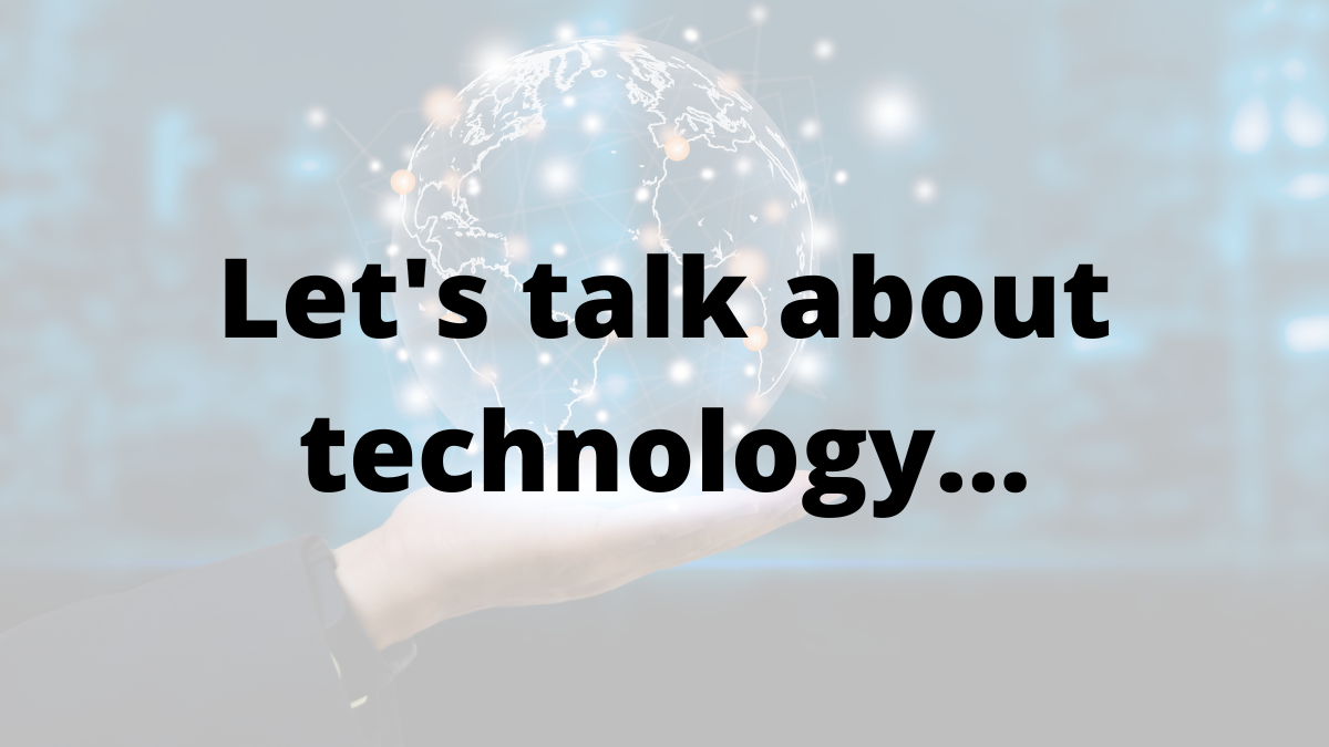 🌻🌴 Let’s talk about technology… 🌴🌻 – Sweeney's Blogs
